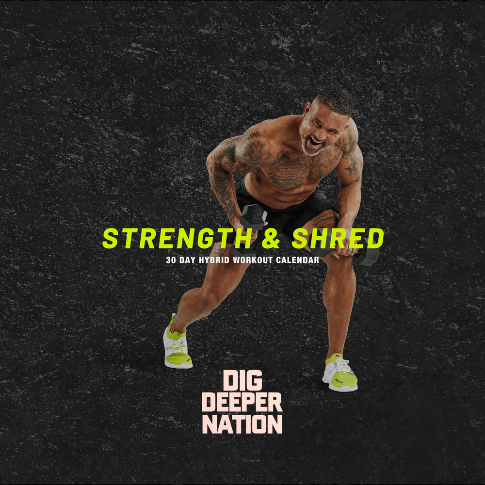 Strength & Shred Hybrid Challenge Calendar – Dig Deeper Nation