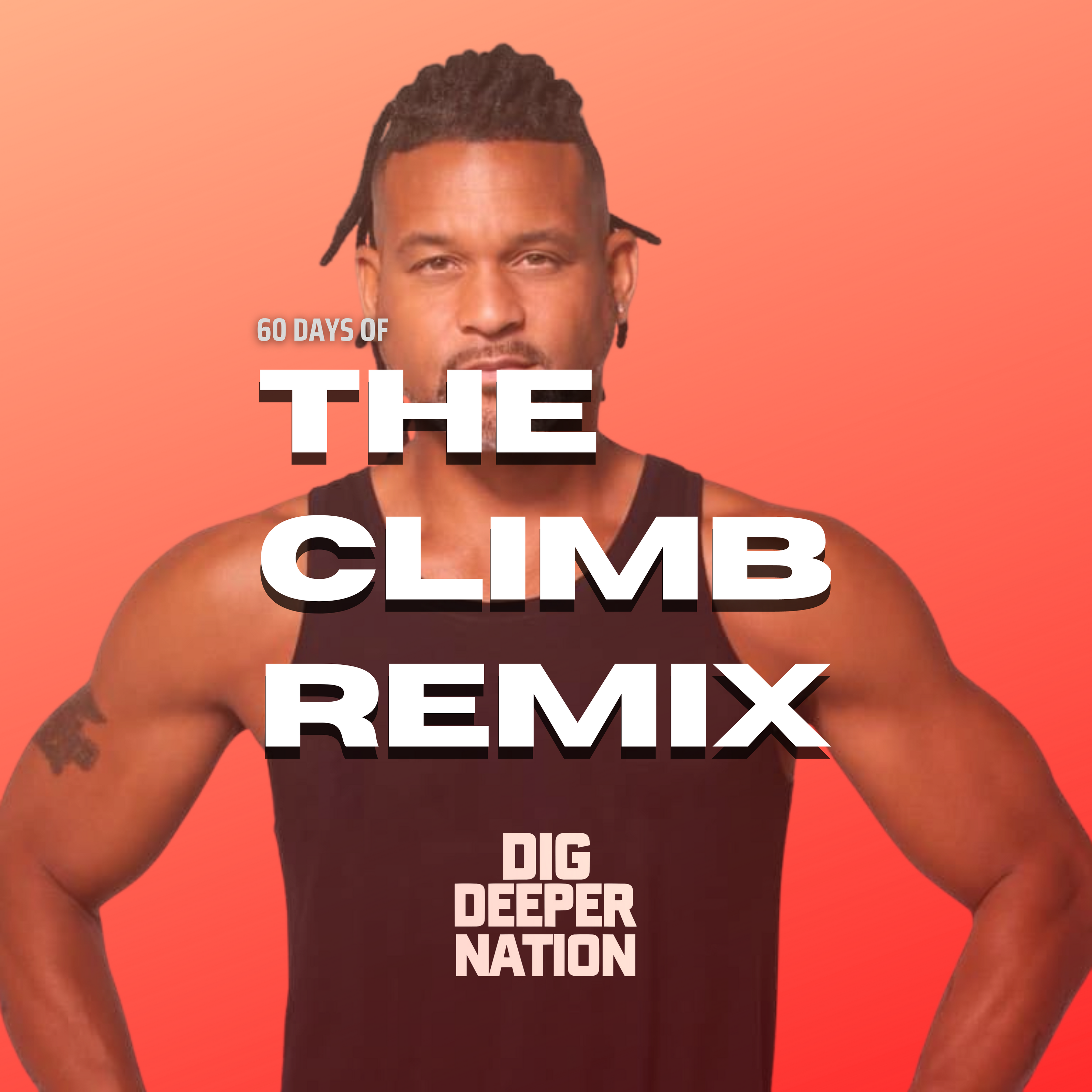 60 Days of The Climb Remix Hybrid Challenge Calendar – Dig Deeper Nation